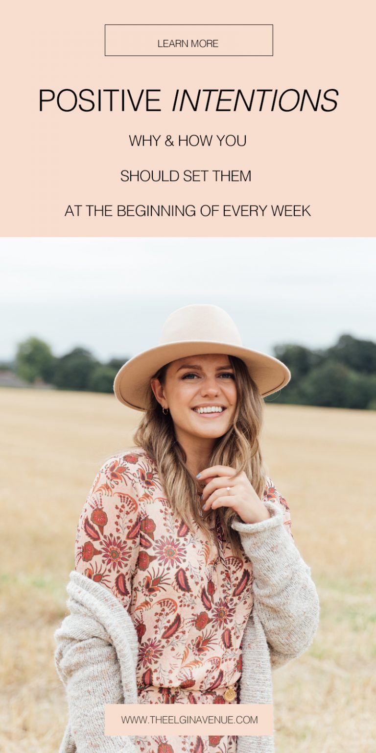 How & Why To Set Positive Intentions At The Beginning Of Every Week